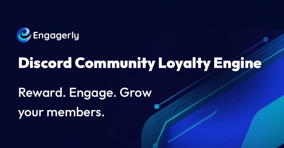 Engagerly Bot - Discord Community Loyalty Engine - Reward, Engage, Grow your members.